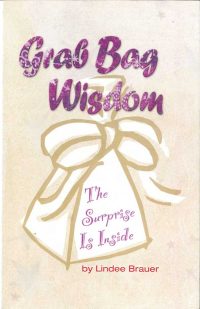 Grab Bag Wisdom - Lindee Brauer